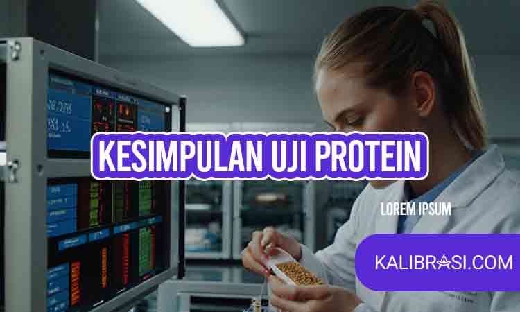 Ketahui Pembacaan Kesimpulan Uji Protein Dan Faktor Pentingnya