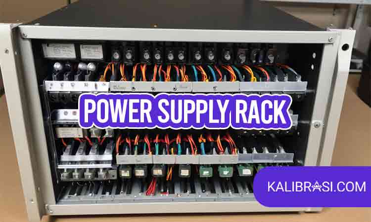 Power Supply Rack : Penjelasan, Fungsi, Dan Contoh Penggunaannya