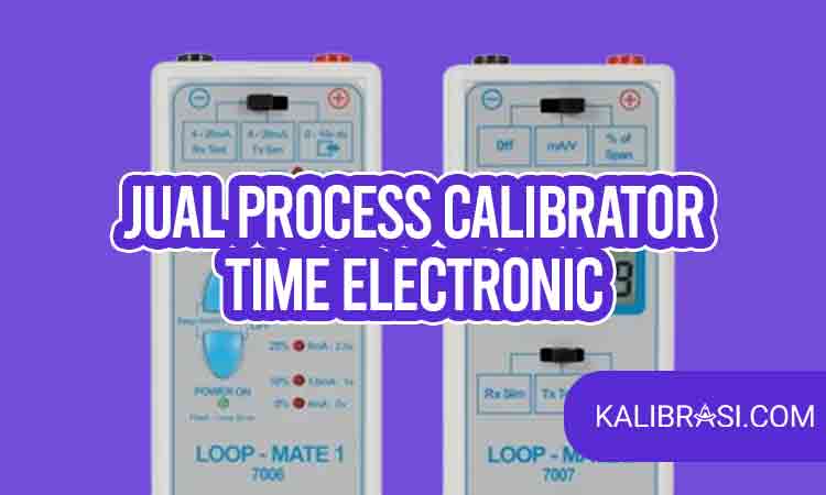 Jual Process Calibrator Time Electronics Dan 3 Kategori Unggulannya